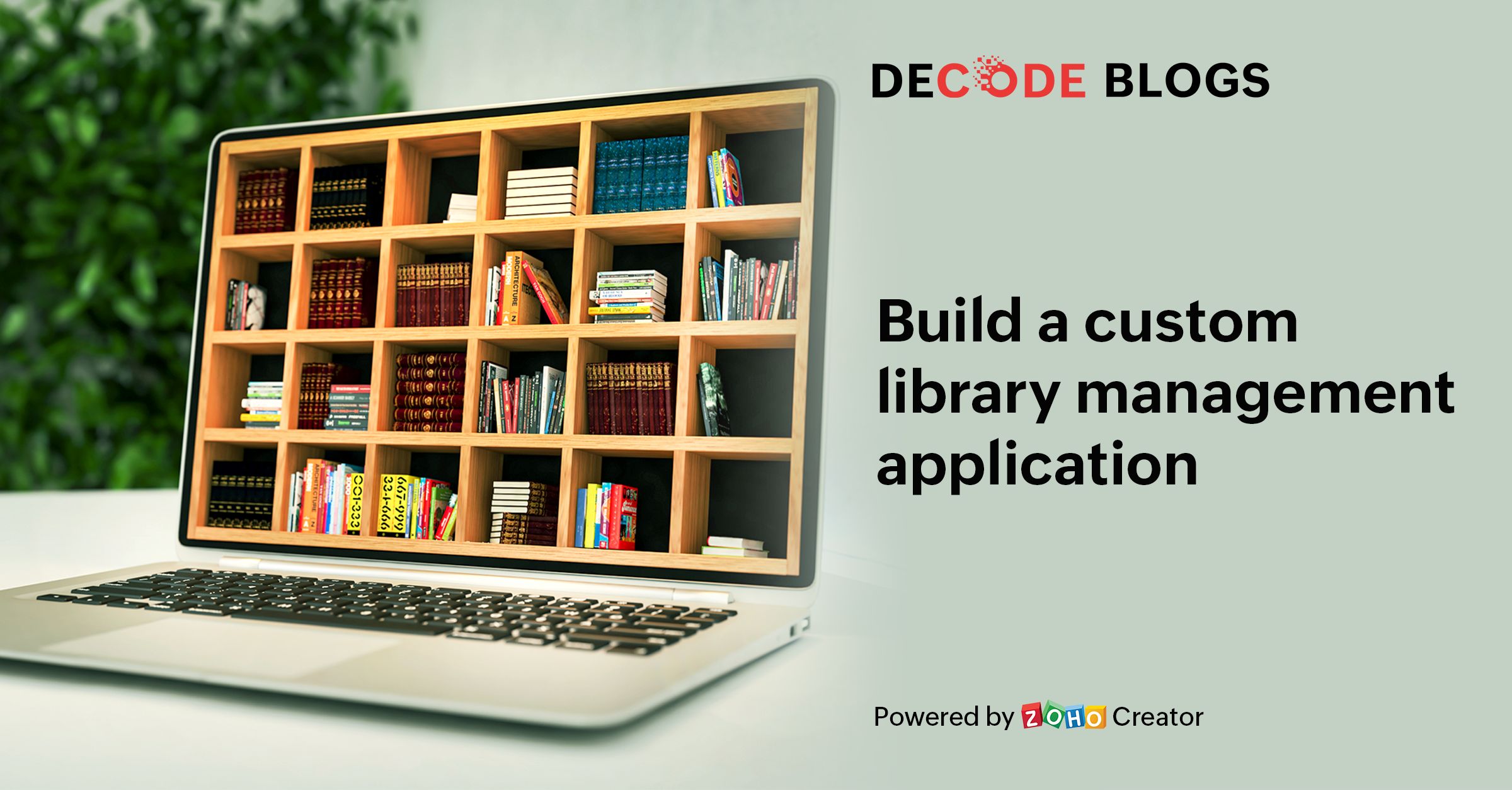 Can You Build A Custom Library Management App Without Code Yes And Heres How Decode A